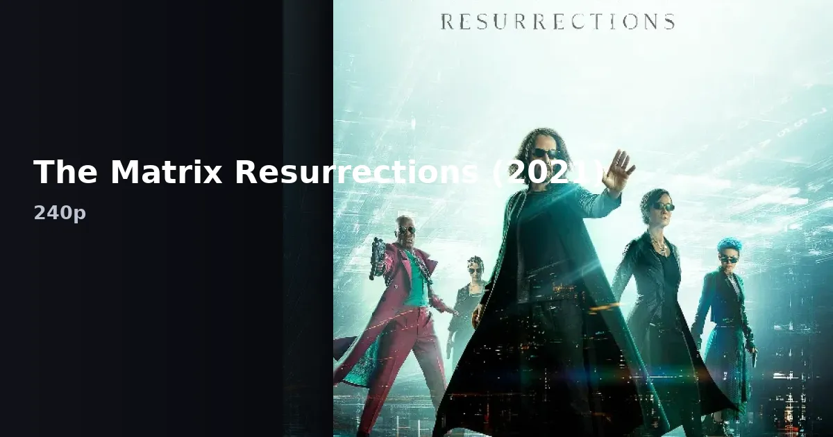 The Matrix Resurrections (2021) — HDMovies